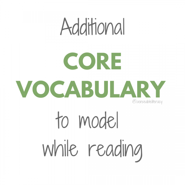 Additional Core Vocabulary to model while reading - SENSEable Literacy